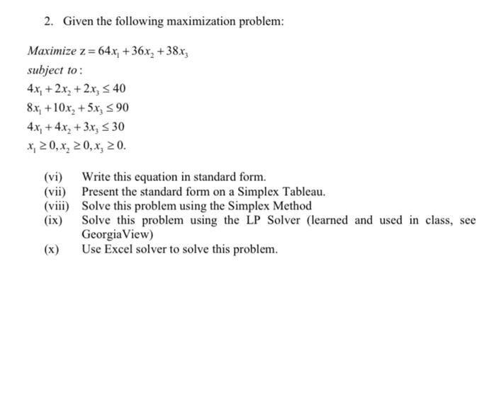 Solved 2. Given the following maximization problem: Maximize | Chegg.com