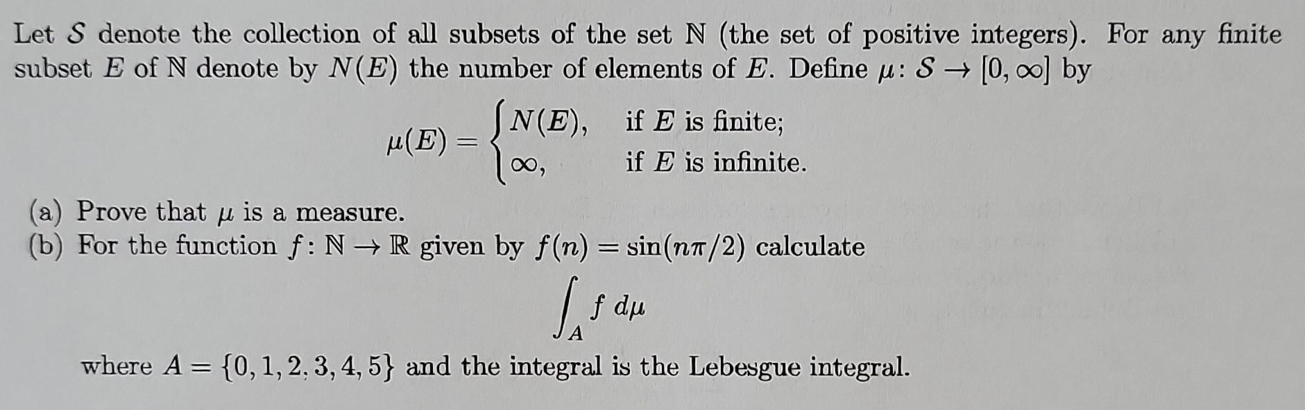 Solved Let S denote the collection of all subsets of the set | Chegg.com