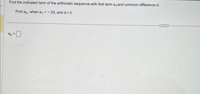 Solved Find the indicated term of the arithmetic sequence | Chegg.com