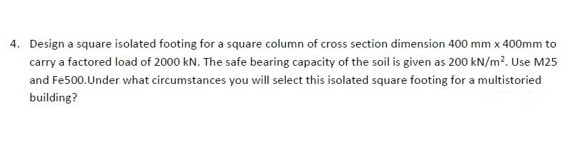 Solved 4. Design a square isolated footing for a square | Chegg.com