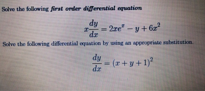 Solved Solve the following first order differential equation | Chegg.com