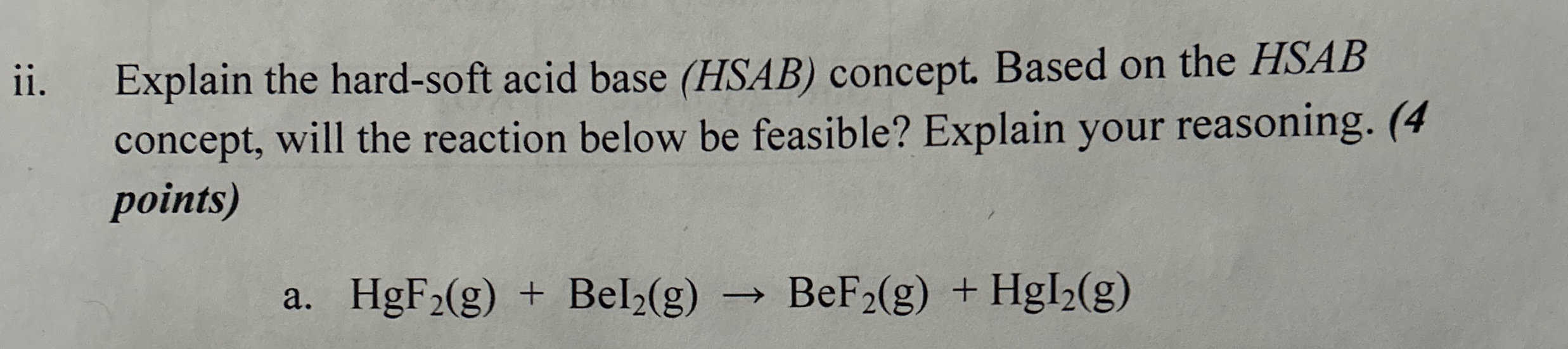 Solved ii. ﻿Explain the hard-soft acid base ( ﻿HSAB ) | Chegg.com