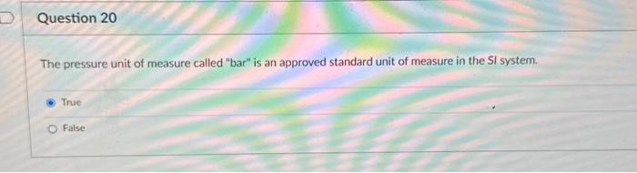 Solved The pressure unit of measure called "bar" is an | Chegg.com