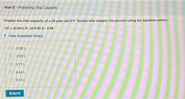 Solved Part E - Predicting Vital Capacity Predict the vital | Chegg.com