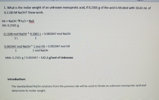 Solved 1. What is the molar weight of an unknown monoprotic | Chegg.com