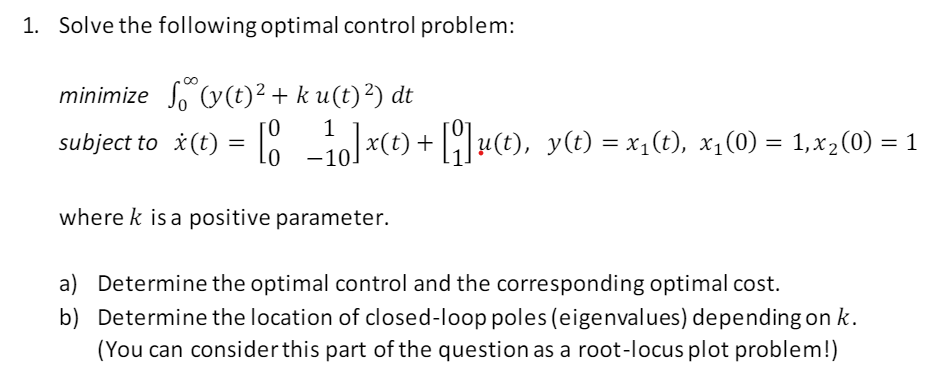 Solve the following optimal control problem:minimize | Chegg.com