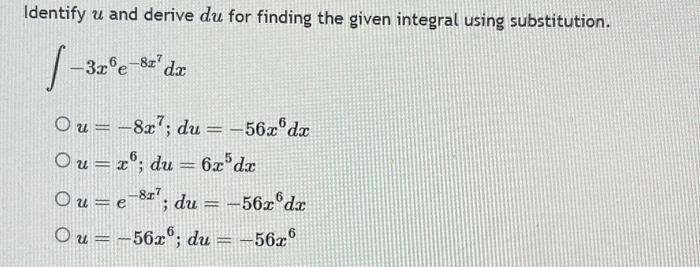 Solved Identify u and derive du for finding the given | Chegg.com
