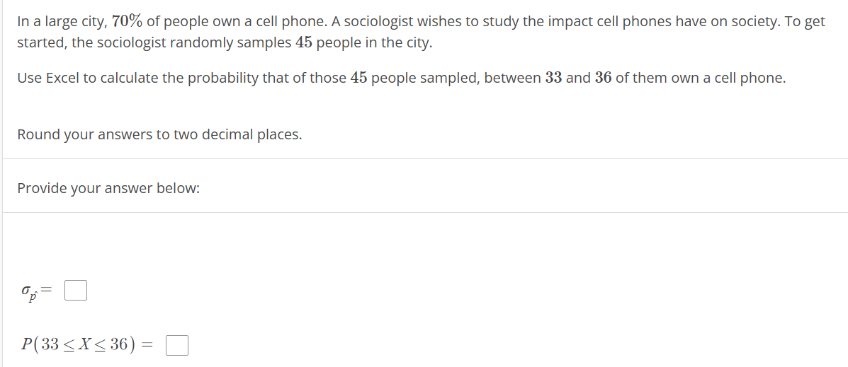 In ﻿a large city, 70% of ﻿people own a cell phone. A | Chegg.com