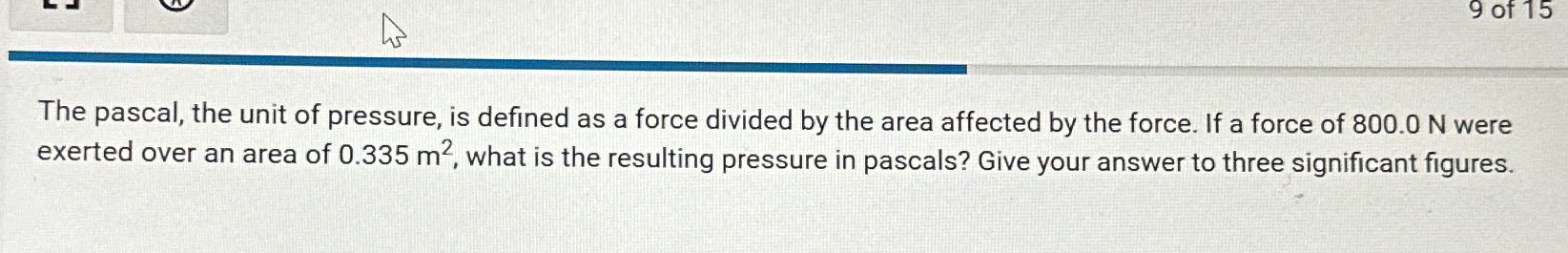 Solved The pascal, the unit of pressure, is defined as a | Chegg.com