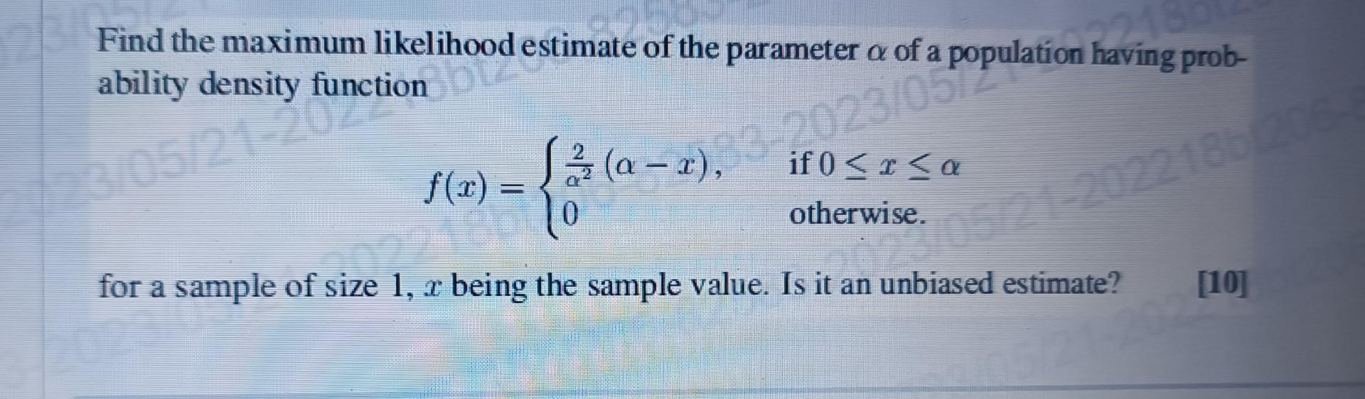 Solved Find the maximum likelihood estimate of the parameter | Chegg.com