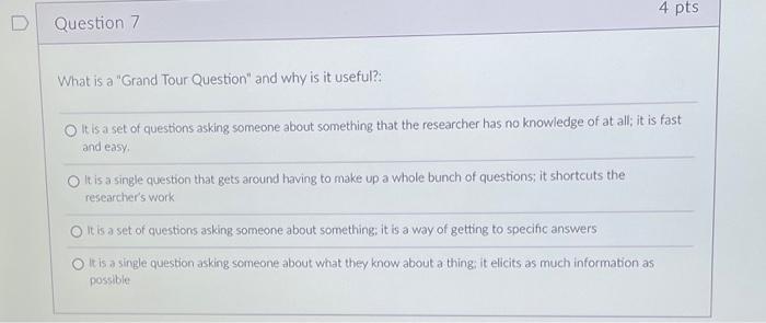 4 pts Question 7 What is a "Grand Tour Question" and | Chegg.com
