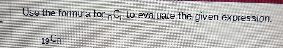 Solved Use the formula for ?nCr ﻿to evaluate the given | Chegg.com