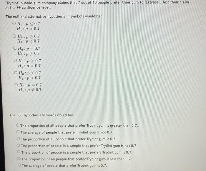 Solved "Trydint" bubble-gum company claims that 7 out of 10 | Chegg.com