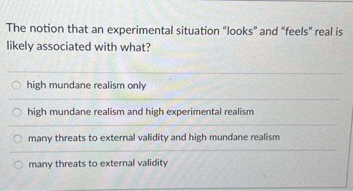 Solved The notion that an experimental situation "looks" and | Chegg.com