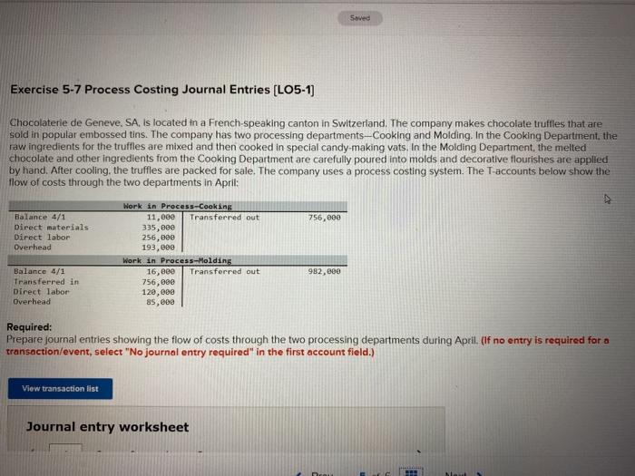 Solved Saved Exercise 5-7 Process Costing Journal Entries | Chegg.com