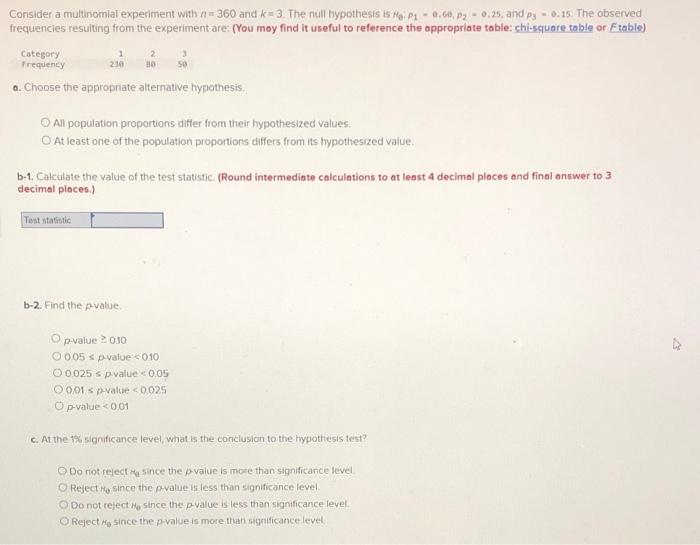 Solved Consider a multinomial experiment with n= 360 and k= | Chegg.com