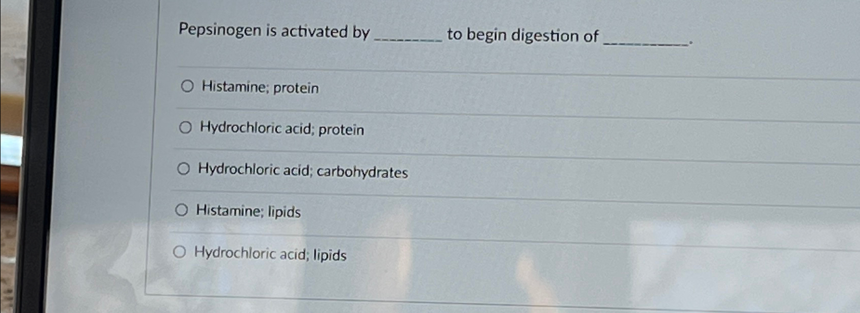 Solved Pepsinogen is activated by ﻿to begin digestion of | Chegg.com