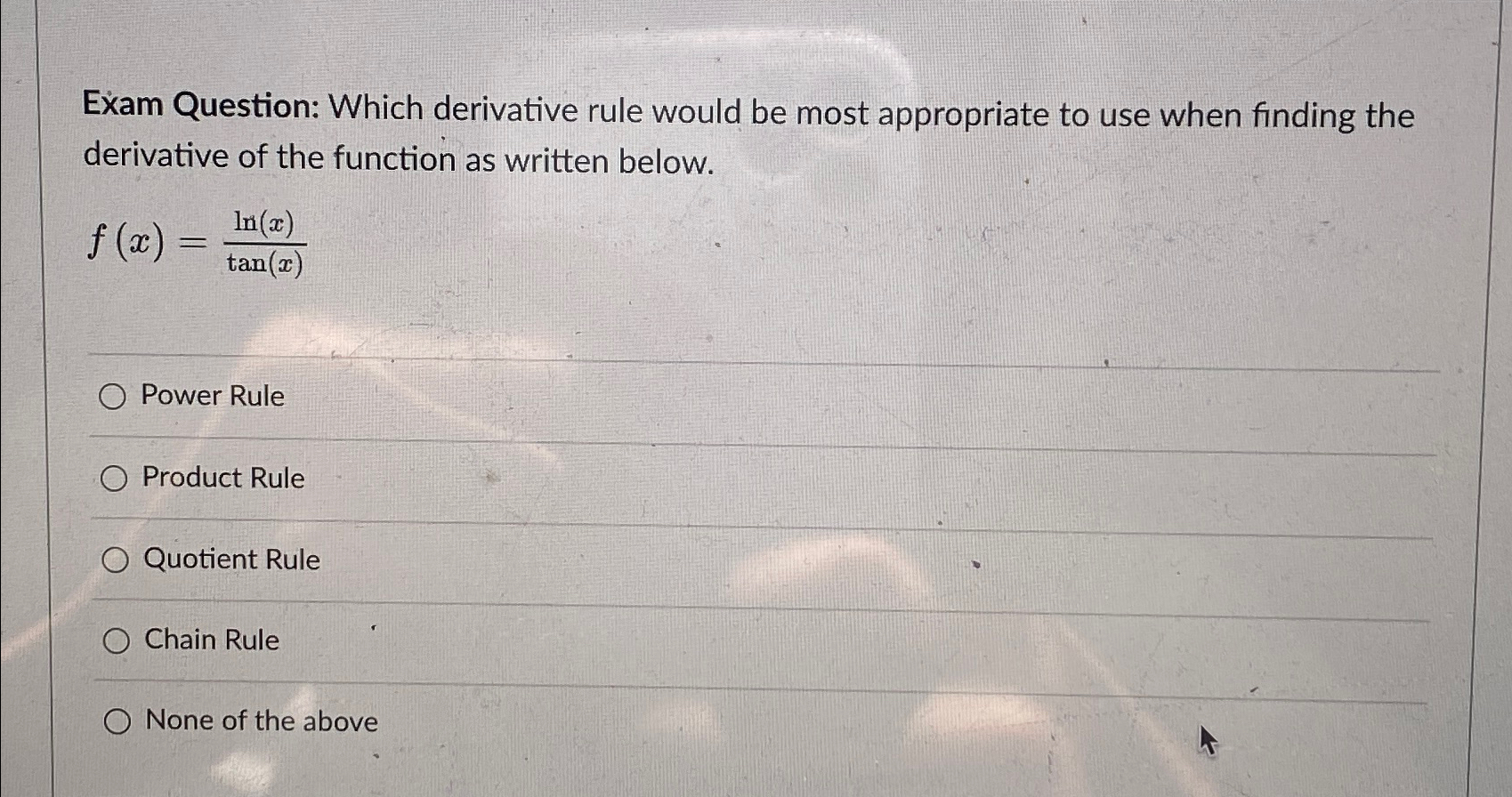 Solved Exam Question: Which derivative rule would be most | Chegg.com
