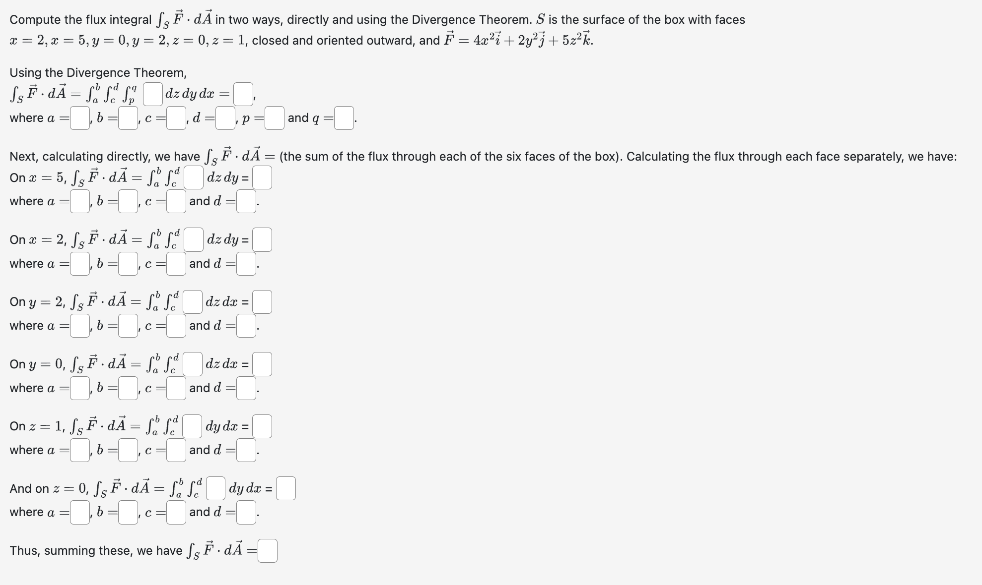 Solved Compute the flux integral ∫S﻿vec(F)*dvec(A) in ﻿two | Chegg.com