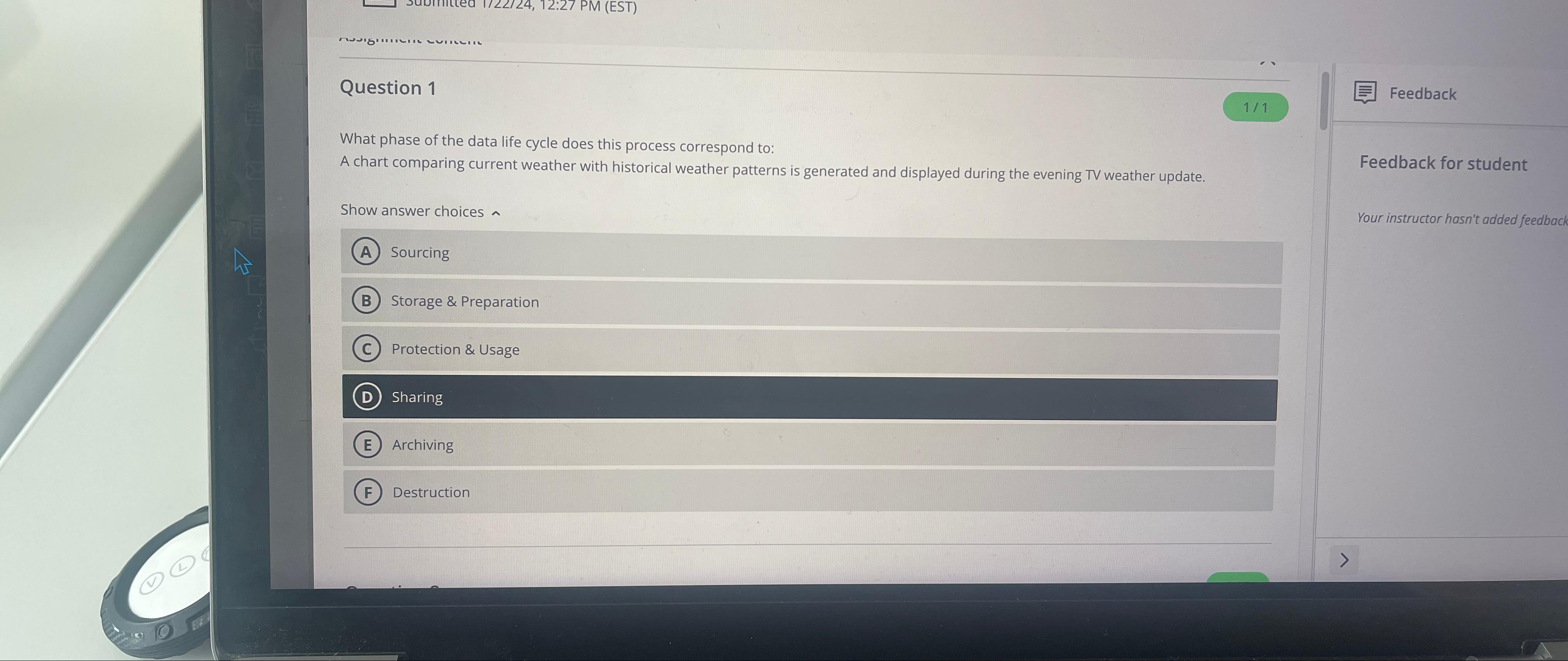 Solved Question 1FeedbackWhat phase of the data life cycle | Chegg.com