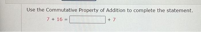 Solved Use the Commutative Property of Addition to complete | Chegg.com