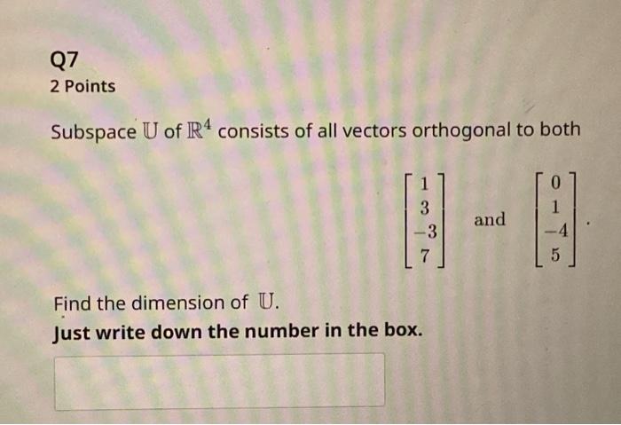 Solved Q7 2 Points Subspace U of R4 consists of all vectors | Chegg.com