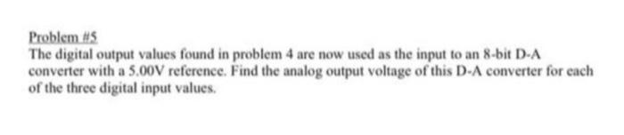 Solved Problem H5 The digital output values found in problem | Chegg.com