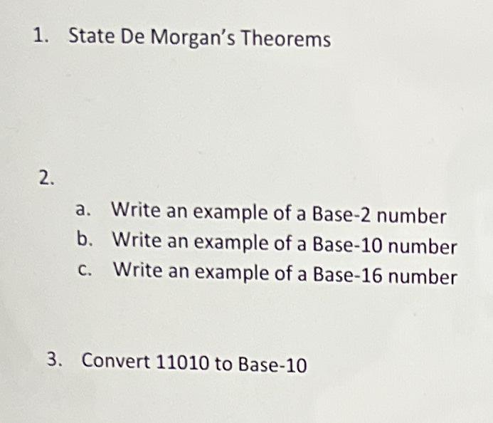 Solved 1. State De Morgan's Theorems 2. a. Write an example | Chegg.com