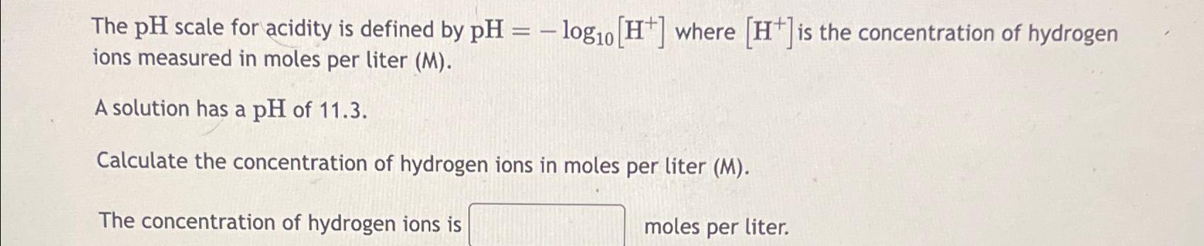 Solved The pH ﻿scale for acidity is defined by | Chegg.com