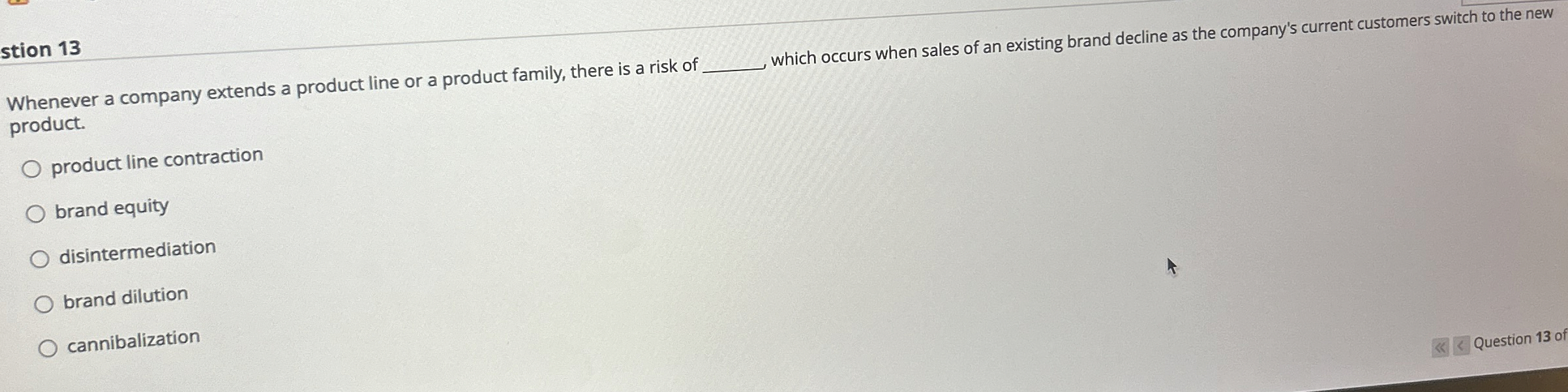 Solved stion 13Whenever a company extends a product line or | Chegg.com