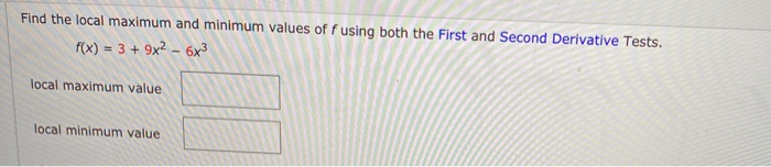 Solved Find the local maximum and minimum values of fusing | Chegg.com