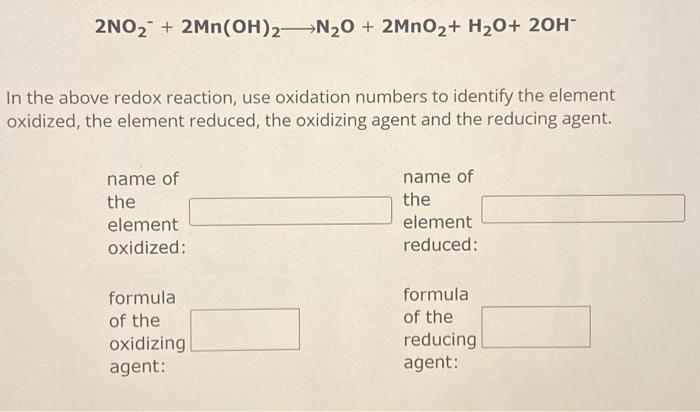 Solved 2NO2−+2Mn(OH)2 N2O+2MnO2+H2O+2OH− In the above redox | Chegg.com