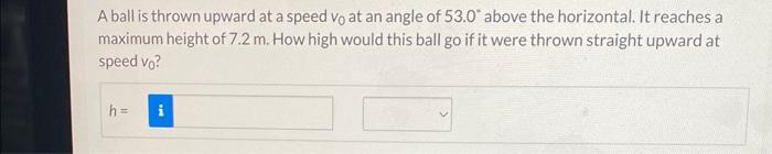 Solved A ball is thrown upward at a speed v0 at an angle of | Chegg.com