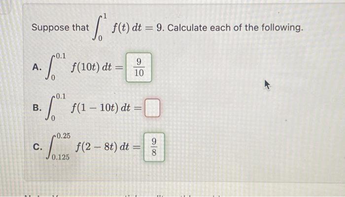 Solved Suppose that ∫01f(t)dt=9. Calculate each of the | Chegg.com