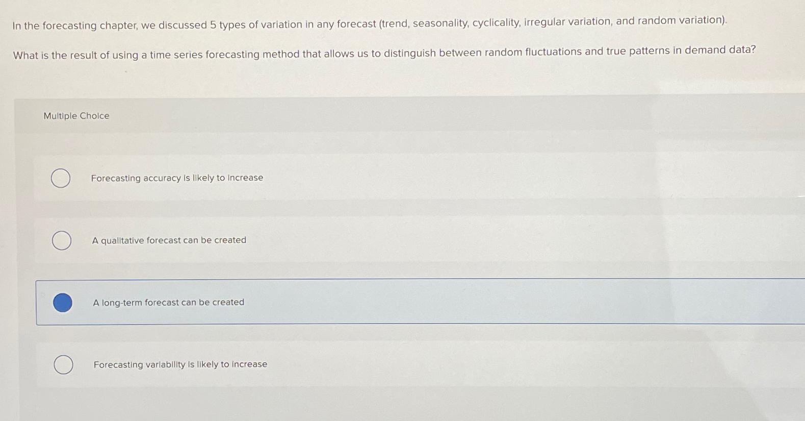 Solved In the forecasting chapter, we discussed 5 ﻿types of | Chegg.com