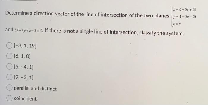 Solved Determine a direction vector of the line of | Chegg.com