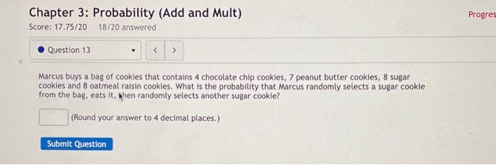 Solved Chapter 3: Probability (Add and Mult) Score: 17.75/20 | Chegg.com