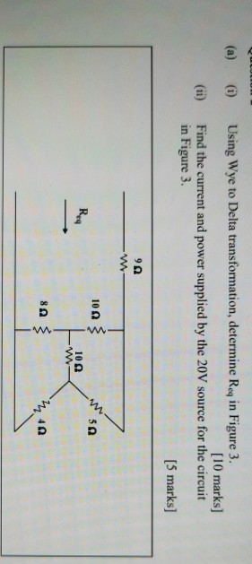 Solved (a) (1) Using Wye to Delta transformation, determine | Chegg.com