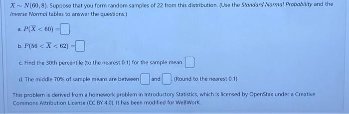 Solved X~ N(60, 8). Suppose that you form random samples of | Chegg.com