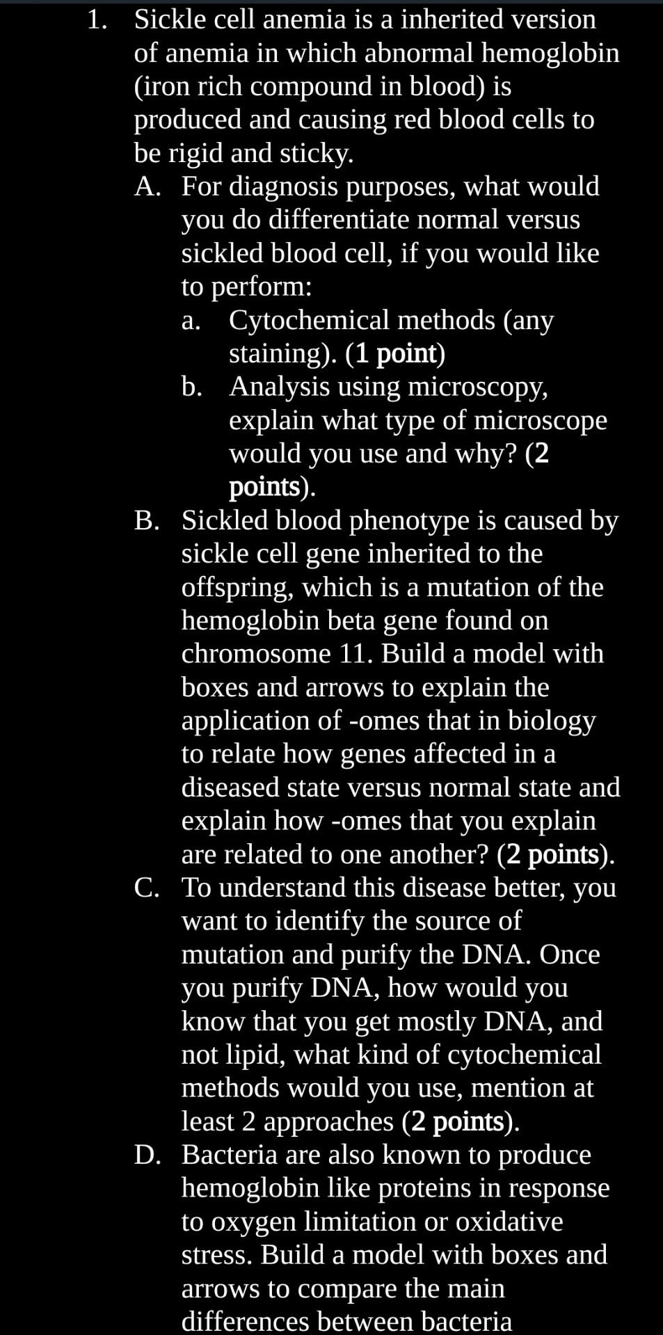Solved 1. Sickle cell anemia is a inherited version of | Chegg.com