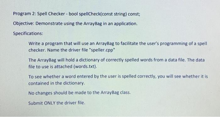 Solved Program 2: Spell Checker - bool spellcheck(const | Chegg.com