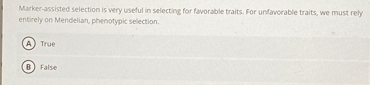 Solved Marker-assisted selection is very useful in selecting | Chegg.com