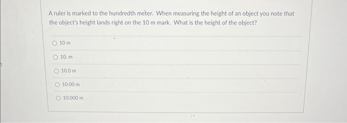 Solved A ruler is marked to the hundredth meter. When | Chegg.com