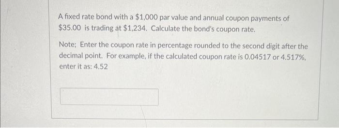 Solved A fixed rate bond with a $1,000 par value and annual | Chegg.com