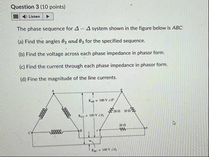 Solved Question 3 (10 ﻿points)ListenThe phase sequence for | Chegg.com