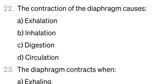 Solved Biology: The contraction of the diaphragm causes:a) | Chegg.com