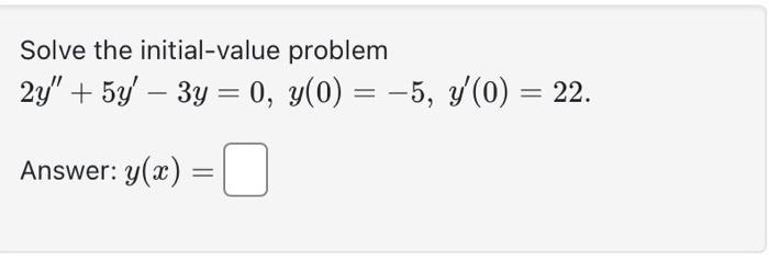 Solved Solve the initial-value problem | Chegg.com