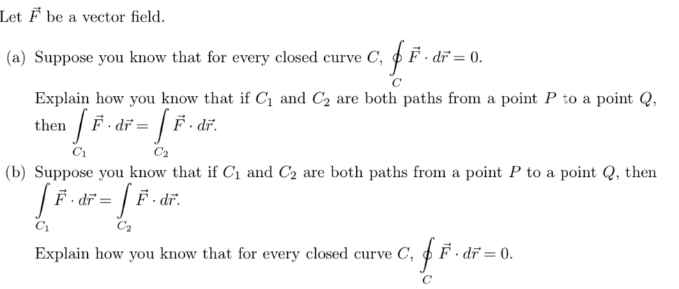 Solved Let vec(F) ﻿be a vector field.(a) ﻿Suppose you know | Chegg.com
