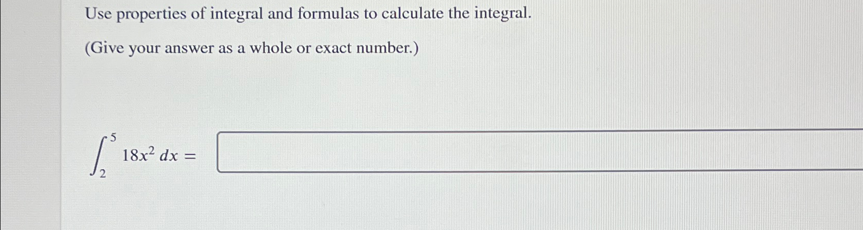 Solved Use properties of integral and formulas to calculate | Chegg.com