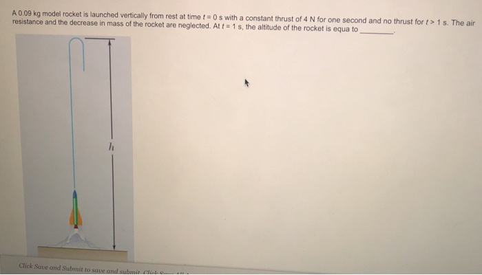 Solved A 0.09 kg model rocket is launched vertically from | Chegg.com